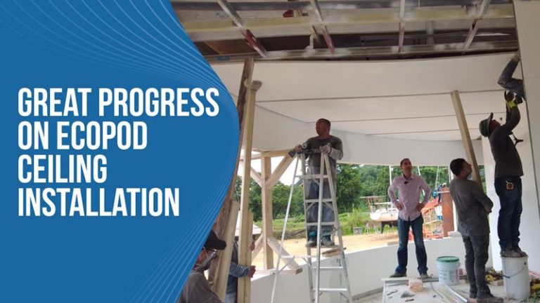 Great Progress on EcoPod ceiling installation - Ocean Builders