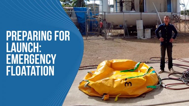 Preparing for Launch: Emergency Floatation – Ocean Builders